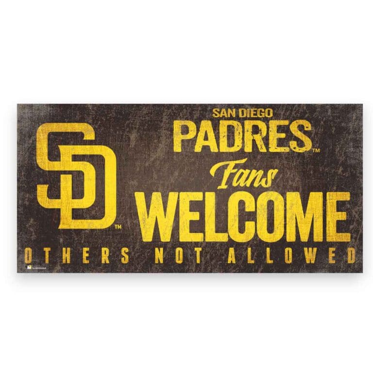 Padres Fans Welcome Sign
